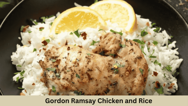 Gordon Ramsay Chicken and Rice - British Recipes Hub
